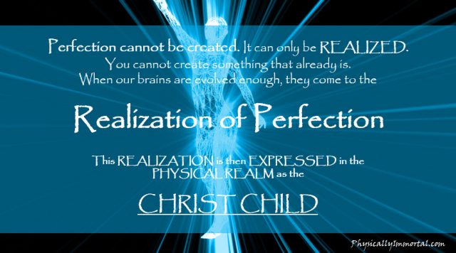 The Realization of Perfection - Physically Immortal